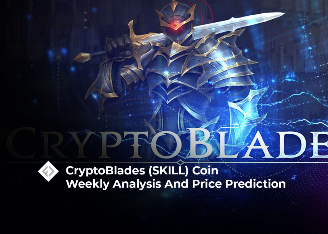CryptoBlades (SKILL) Coin Weekly Analysis And Price Prediction – FinCurrency